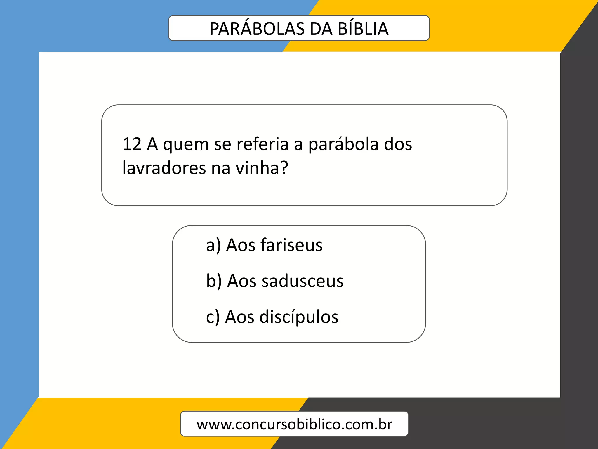 14 Parabolas da Biblia (Perguntas e Respostas) | PPT