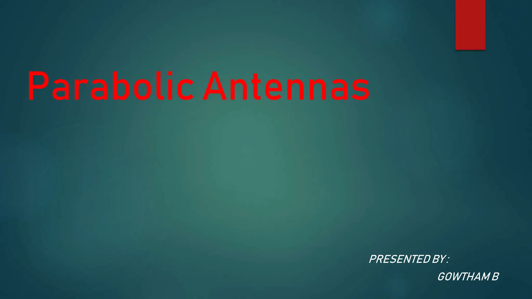 parabolicantennasfinal-181009131628.pptx