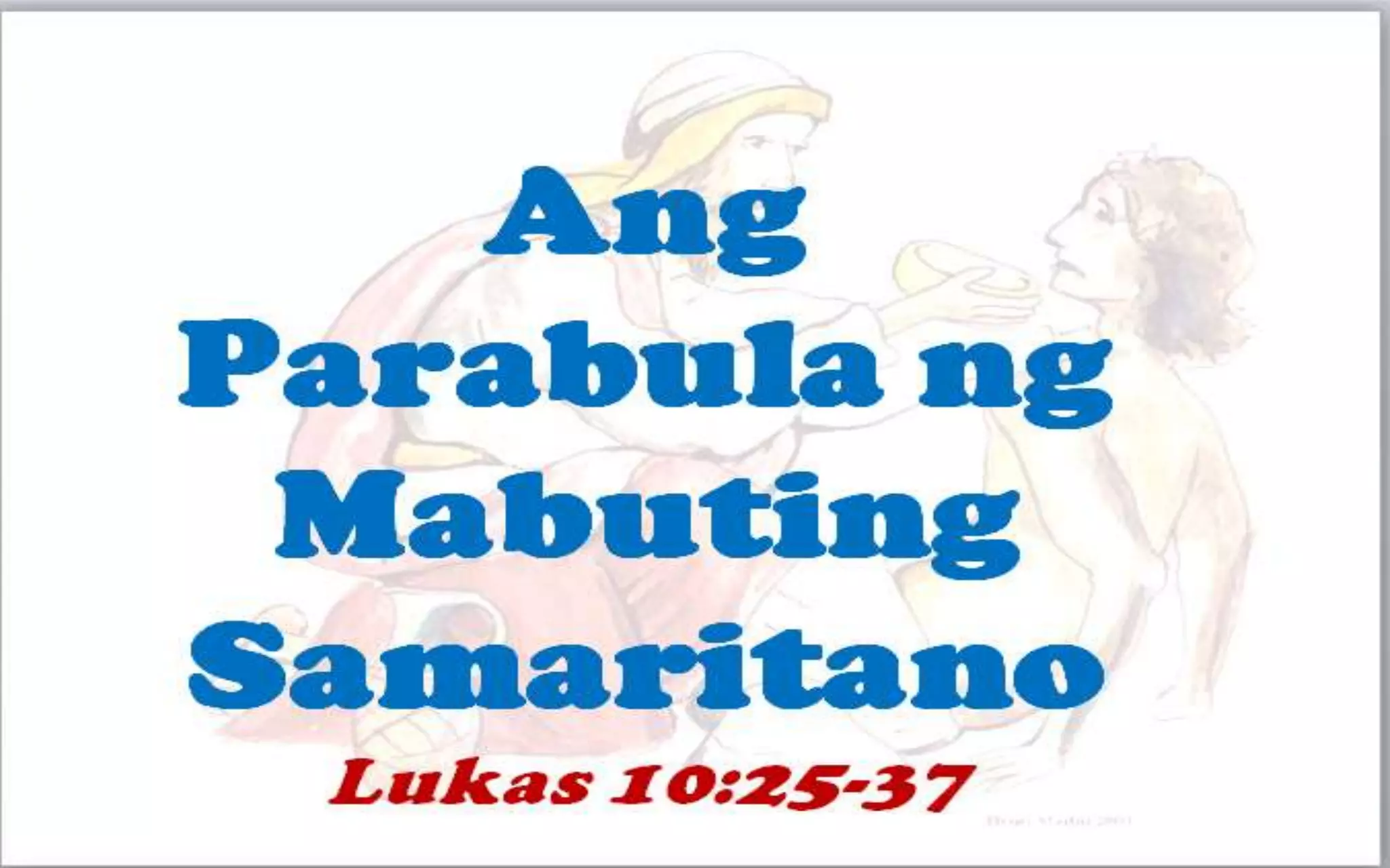 Filipino 9 Parabula ng Mabuting Samaritano | PPTX