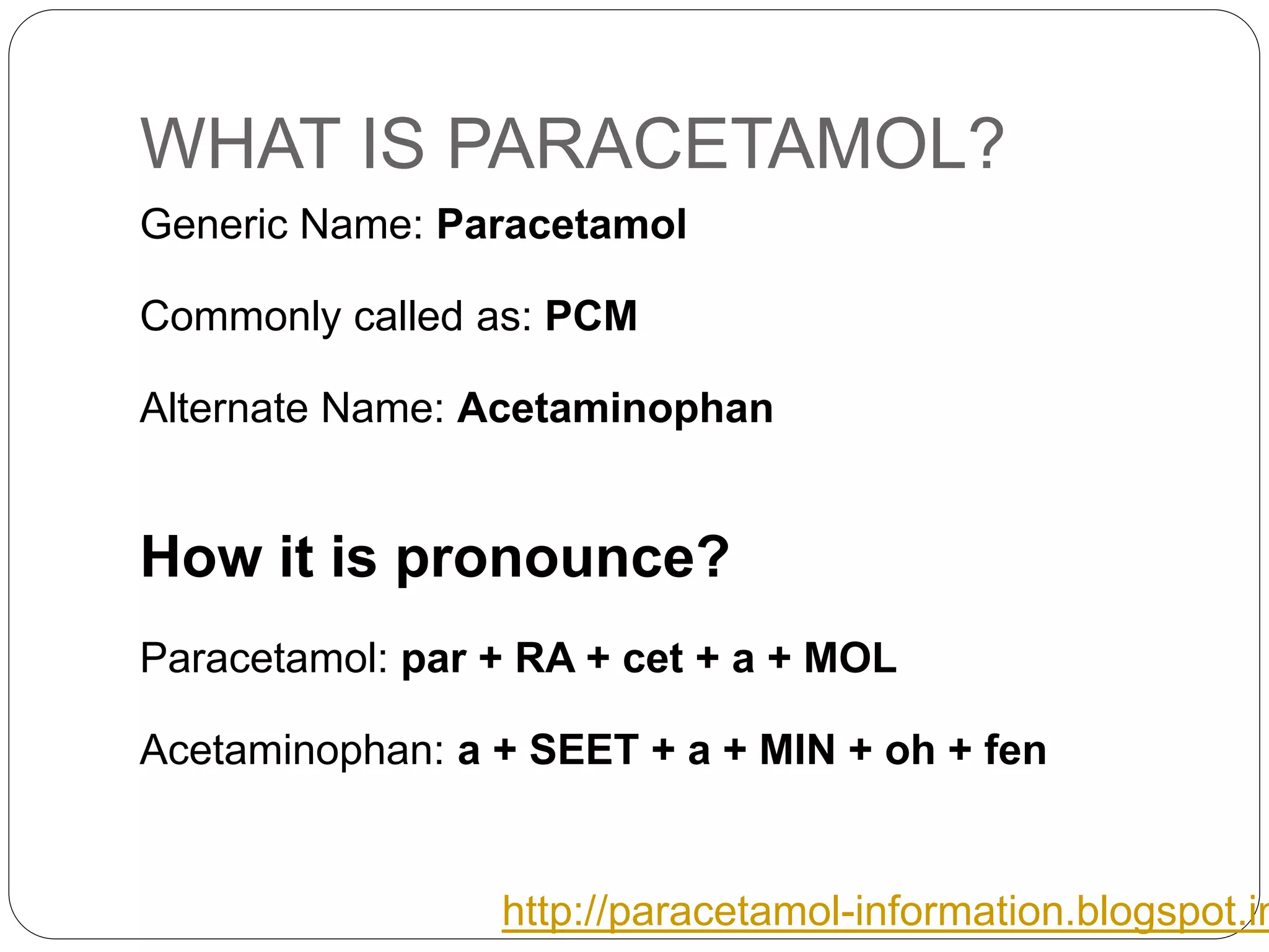 Paracetamol information ppt | PPTX