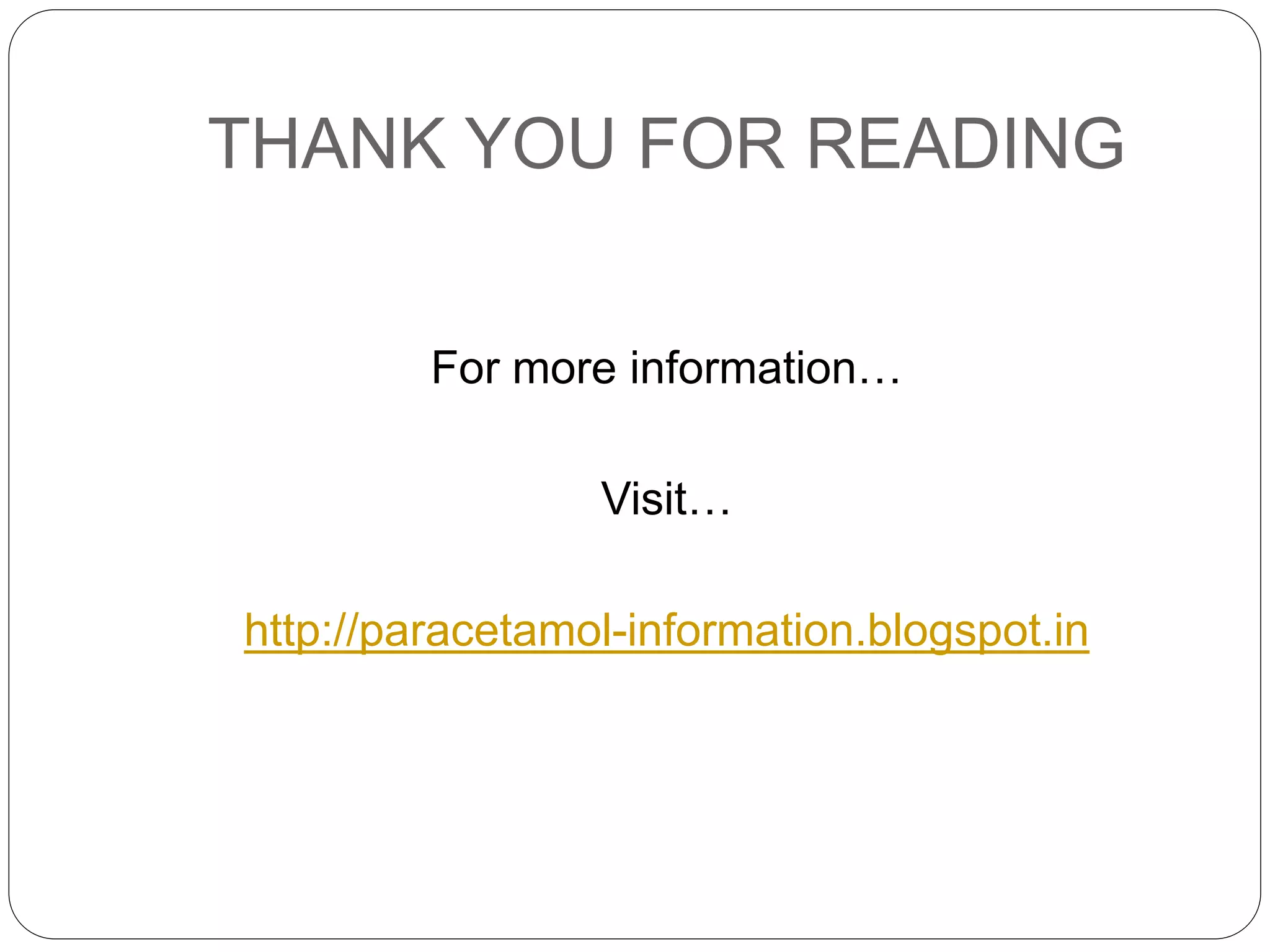 Paracetamol information ppt | PPTX