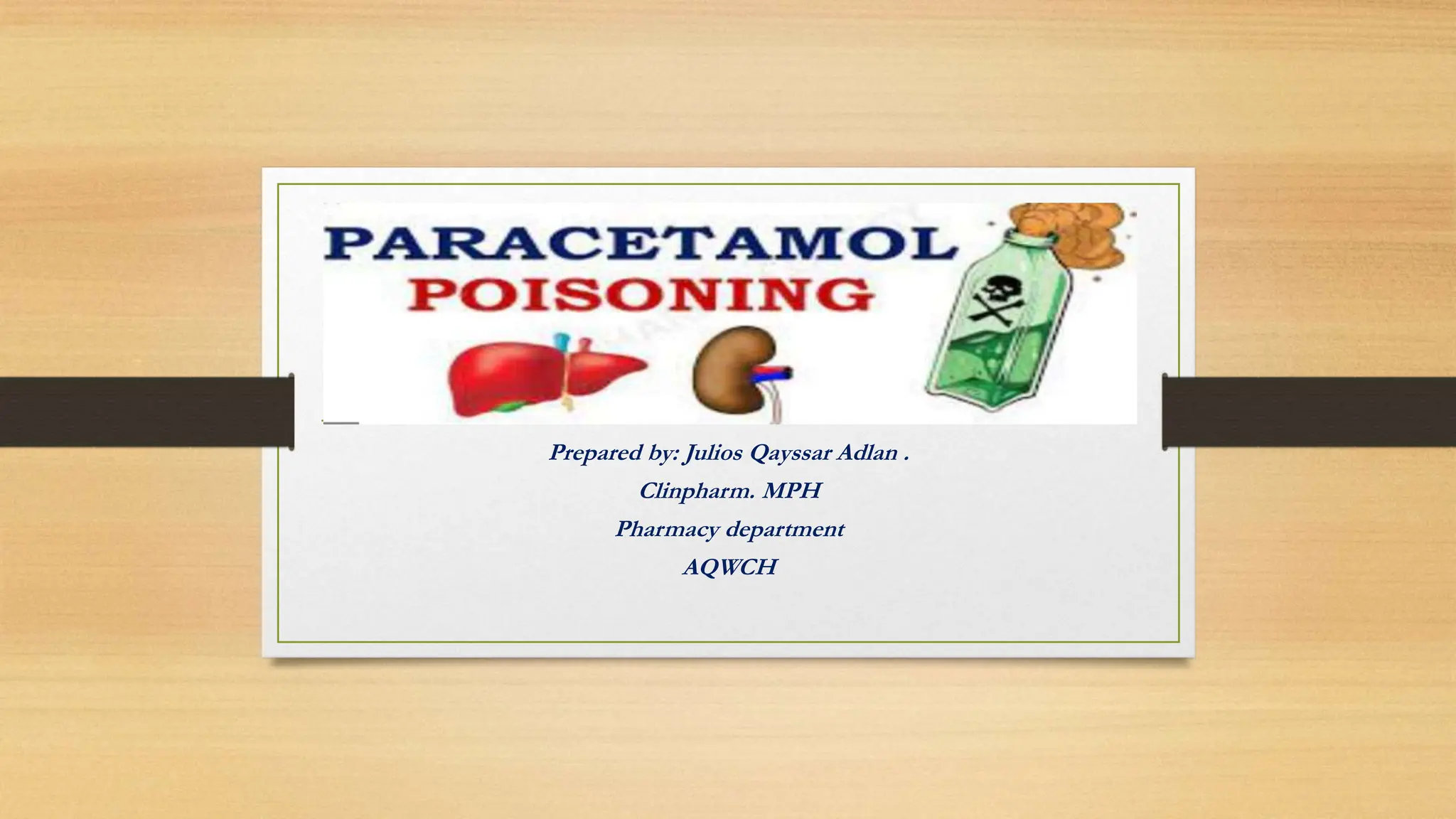 Management of Paracetamol poisoning.pptx