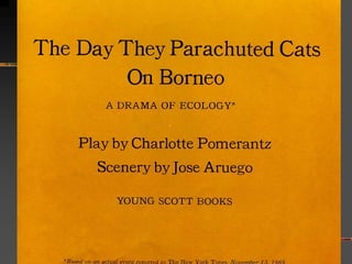 The Day They Parachuted Cats on Borneo | PDF