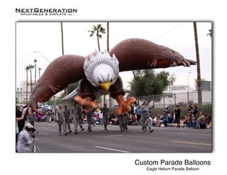 Custom Parade balloons | Next Generation Inflatables | PDF