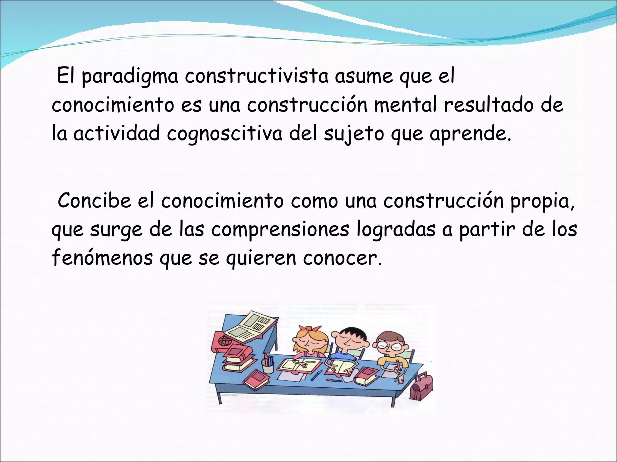 Paradigma constructivista | PPT | Education