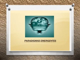 Paradigma emergente mary | PPTX