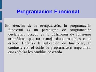 PARADIGMA FUNCIONAL | PPT | Programming Languages | Computing