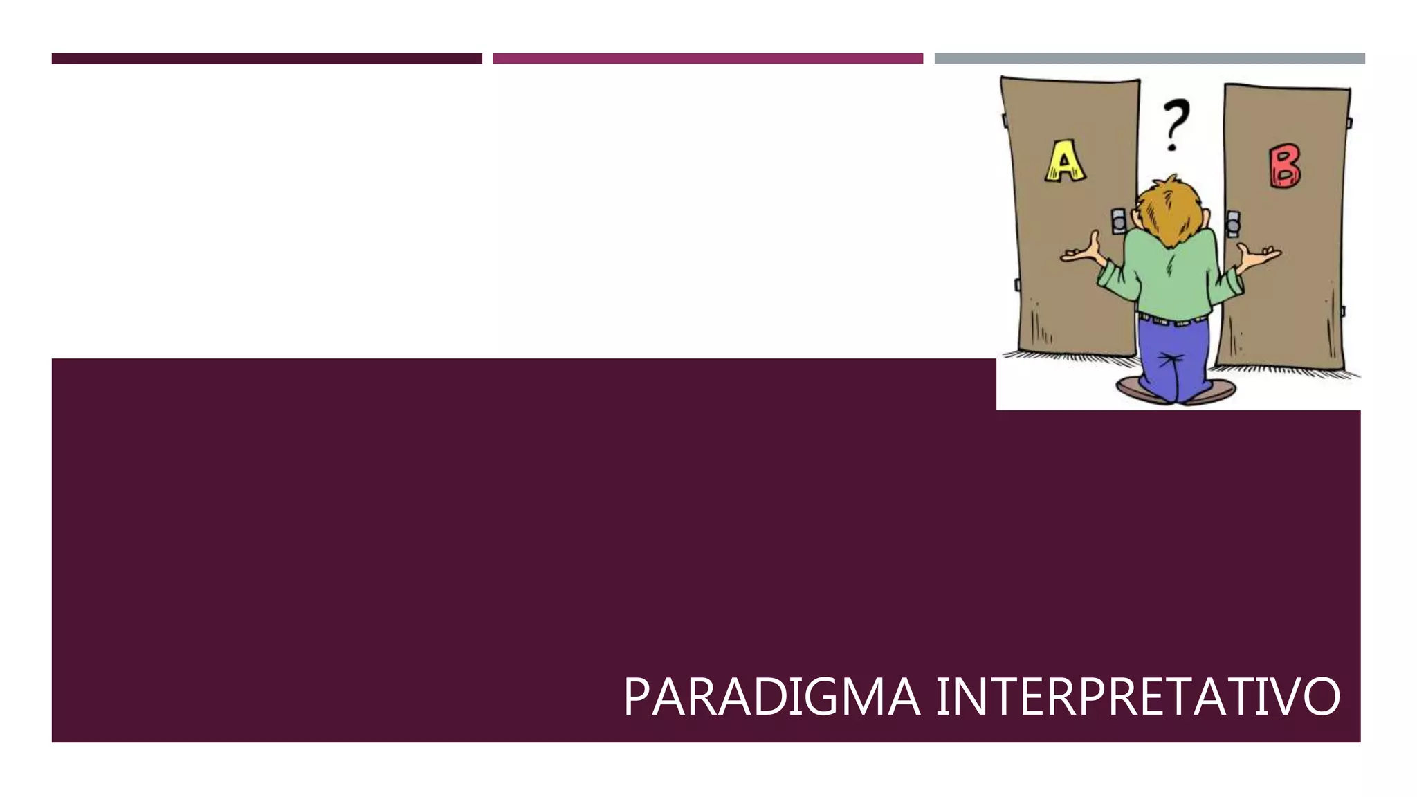 Paradigma interpretativo | PPTX