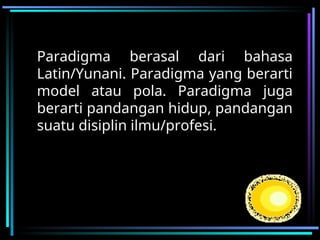 Paradigma Kebidanan oleh bahan kelompok .ppt