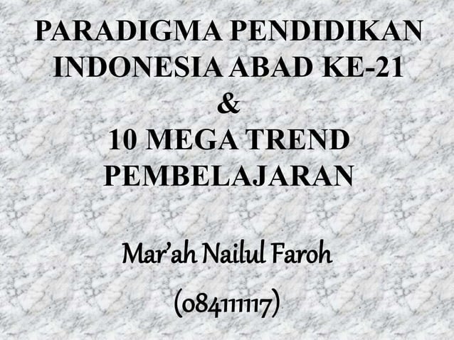 Paradigma pendidikan indonesia abad 21 | PPTX
