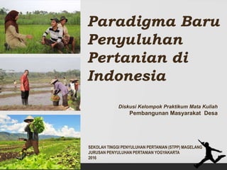 Paradigma Baru Penyuluhan Pertanian - STPP Yogyakarta | PPSX
