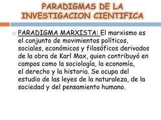 Paradigmas de la investigación cientifica | PPTX