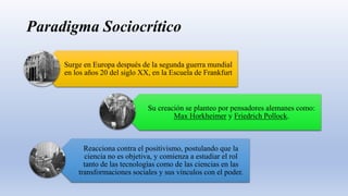 Paradigma Sociocrítico Enfoque.pptx