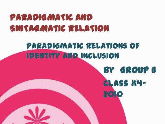 Paradigmatic and sintagmatic relation | PPTX