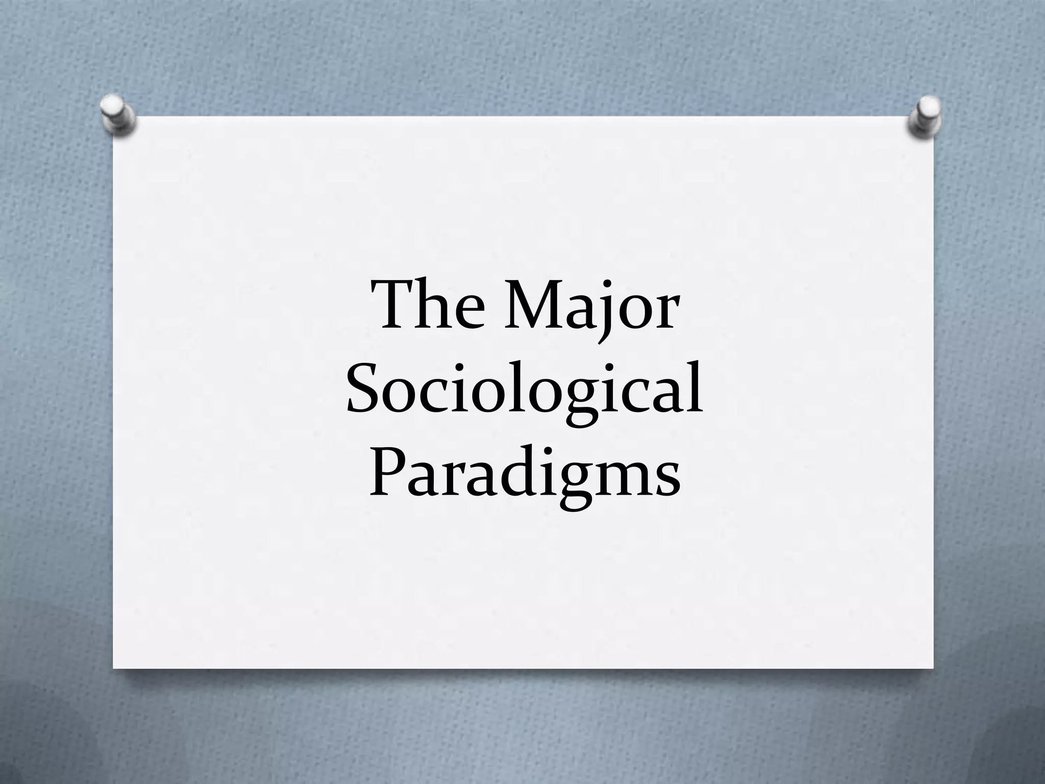 Sociological Paradigms | PPTX