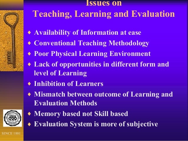 Paradigm Shift in Teaching, Learning and Evaluation