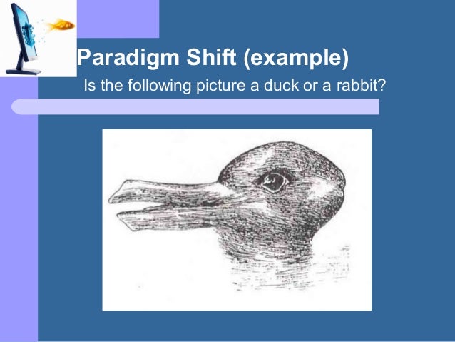 Paradigm shifts part 1
