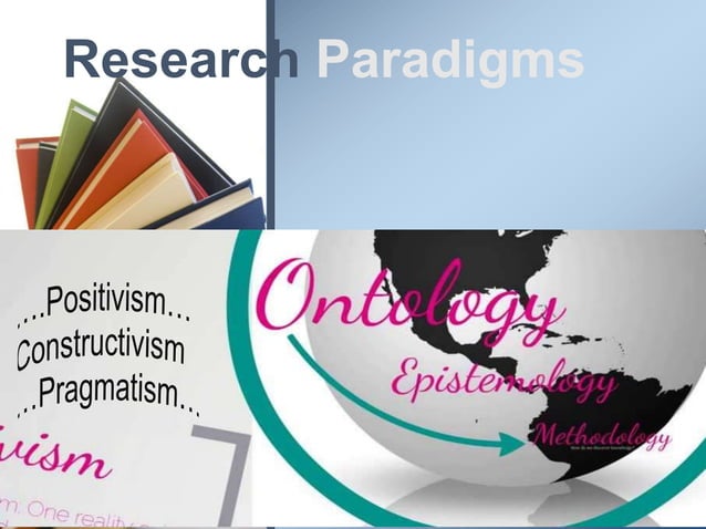 Research Paradigms lec2 | PPTX | Science