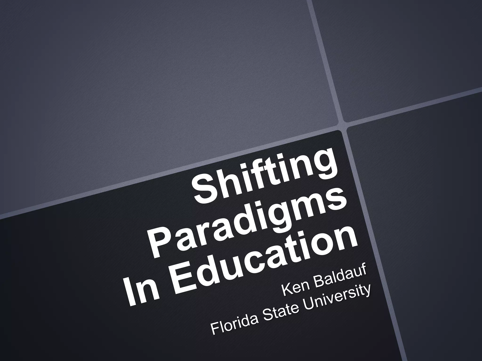 Shifting Paradigms in Education | PPTX