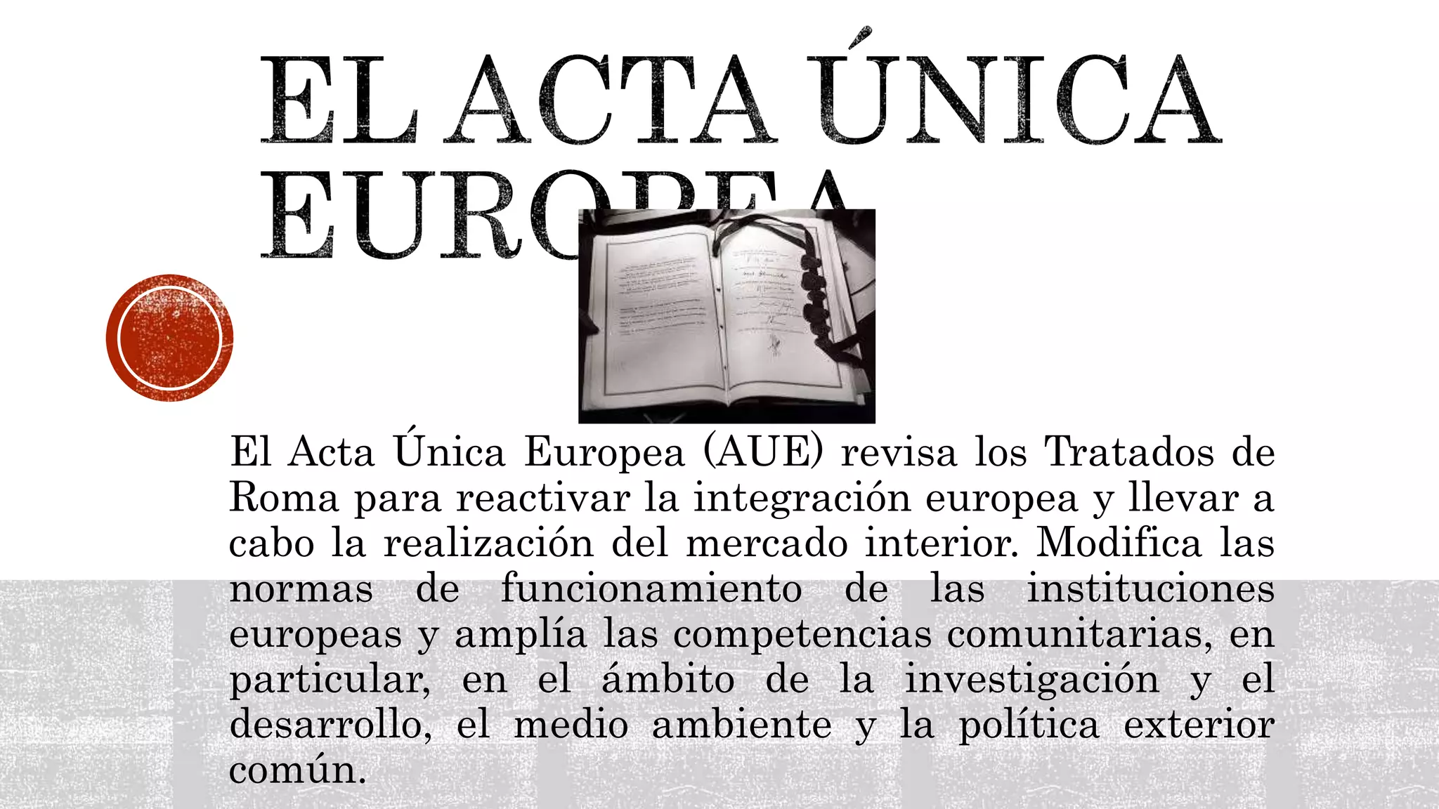 Acta Única Europea | PPT