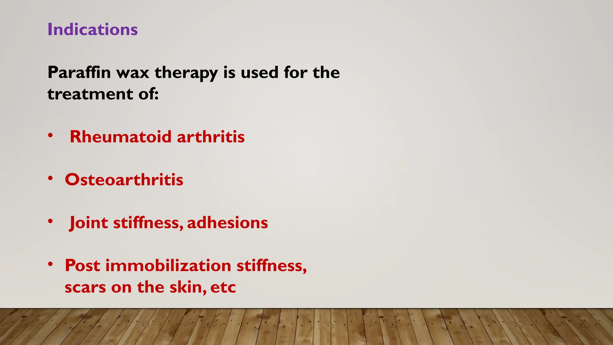 Paraffin Wax Bath Therapy - Uses, Indications and Contraindications | PPTX