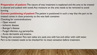 Paraffin Wax Bath Therapy - Uses, Indications and Contraindications | PPTX