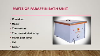 Paraffin Wax Bath Therapy - Uses, Indications and Contraindications | PPTX