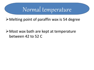 Paraffin wax bath | PPTX