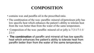 PARAFFIN WAX BATH THERAPY by Dr. Aneri.. | PPTX
