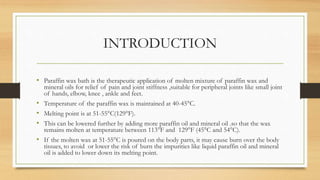 PARAFFIN WAX BATH THERAPY.pptx
