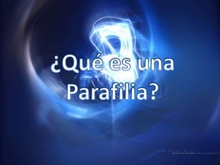 Parafilias | PPTX