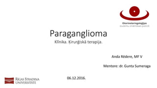 Paraganglioma, klīniskā aina un ārstēšana | PPT
