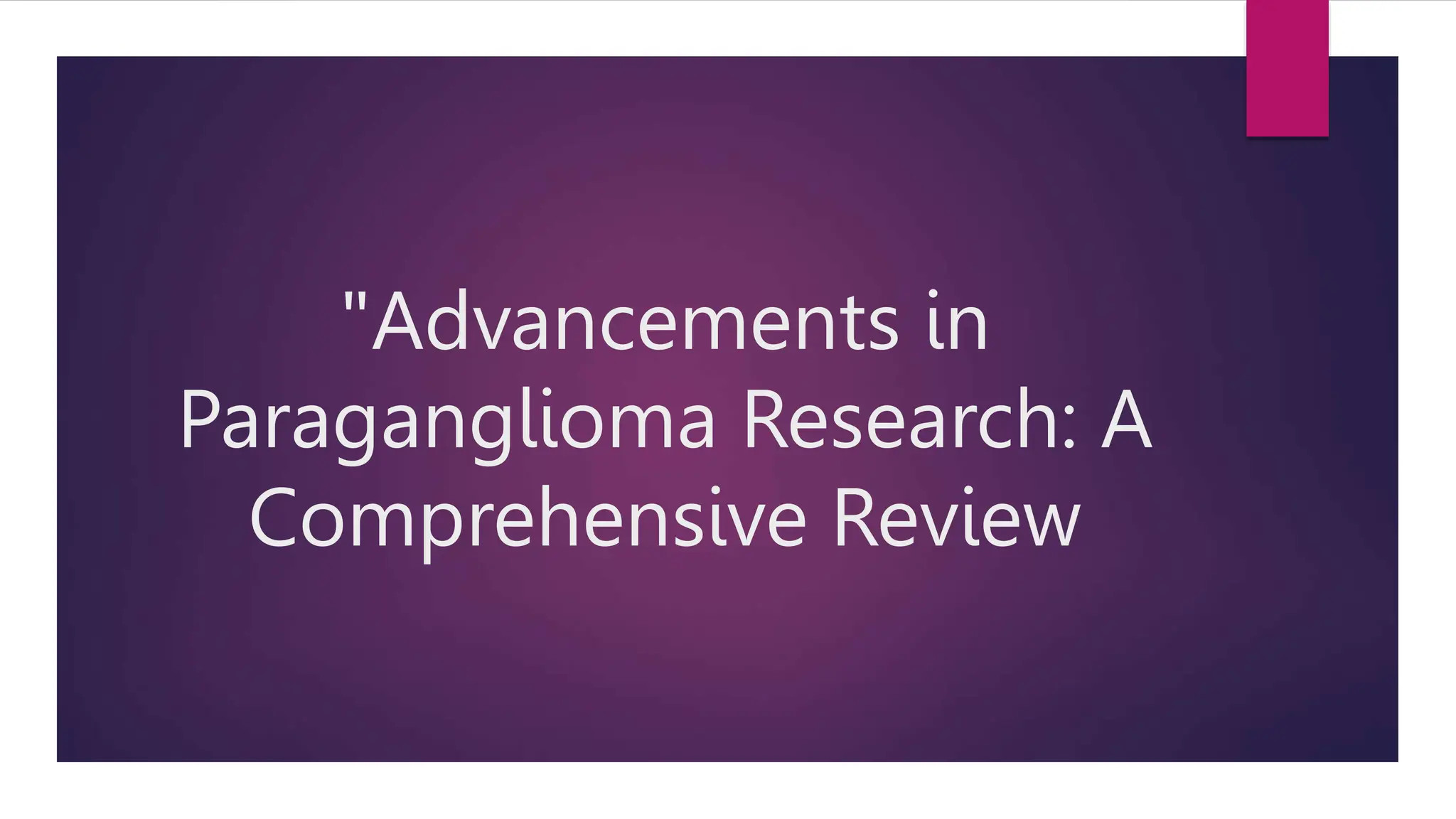 Paraganglioma market.pptx