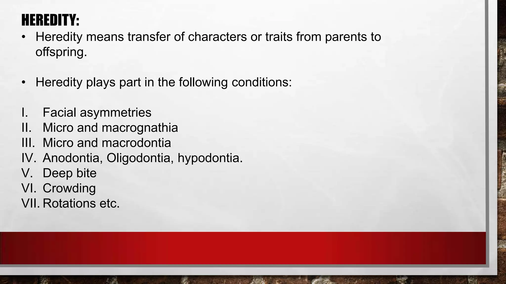 hereditary factors etiology of malocclusion | PPTX