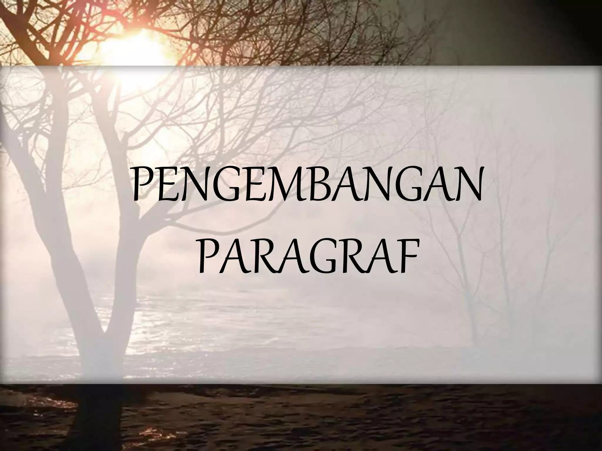Pengembangan Paragraf | PPTX