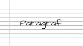Paragraf dan teknik pengembangannya | PPTX