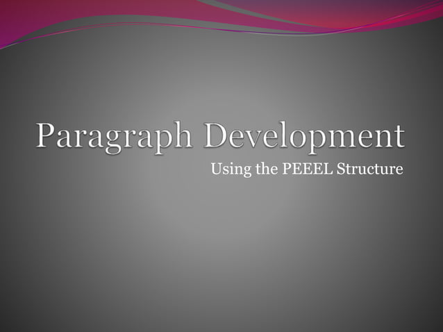 Basics of Paragraph development | PPT