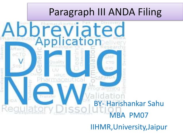 Paragraph iii anda filing | PPTX | Pharmaceutical Industry | Industries