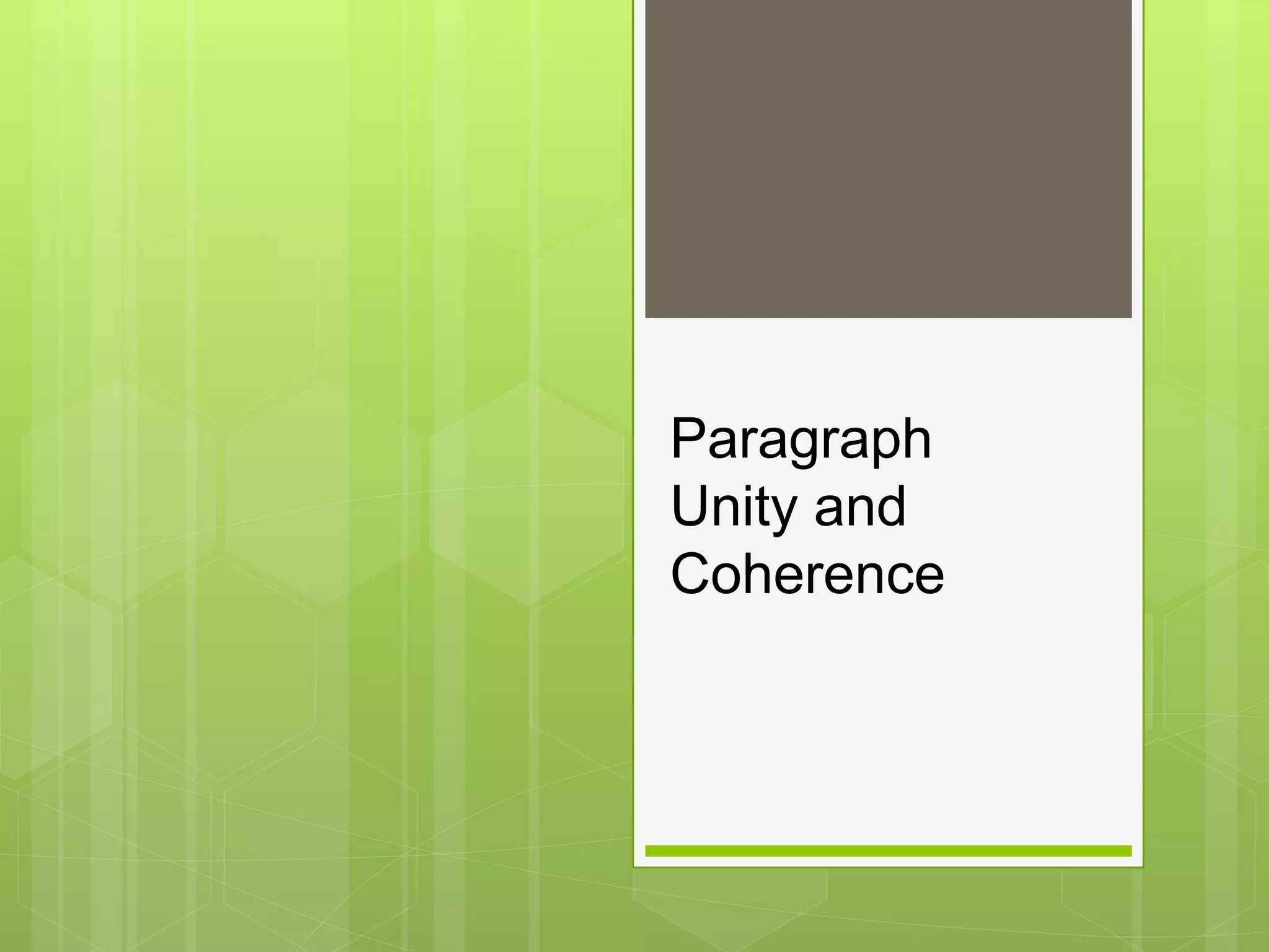 Paragraph Unity and Coherence | PPT