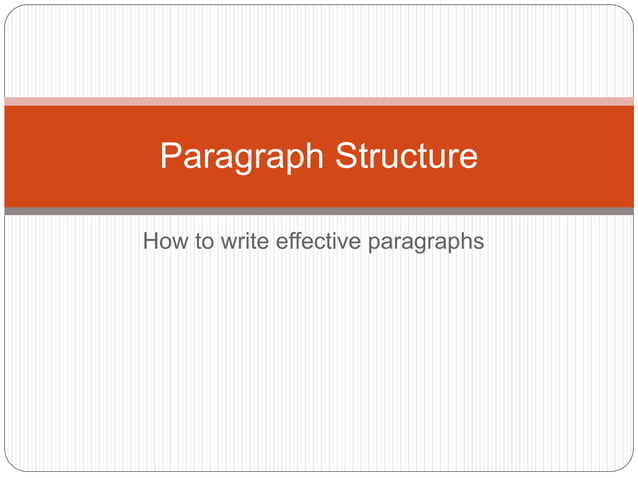 Paragraph Structure for IELTS | PPTX