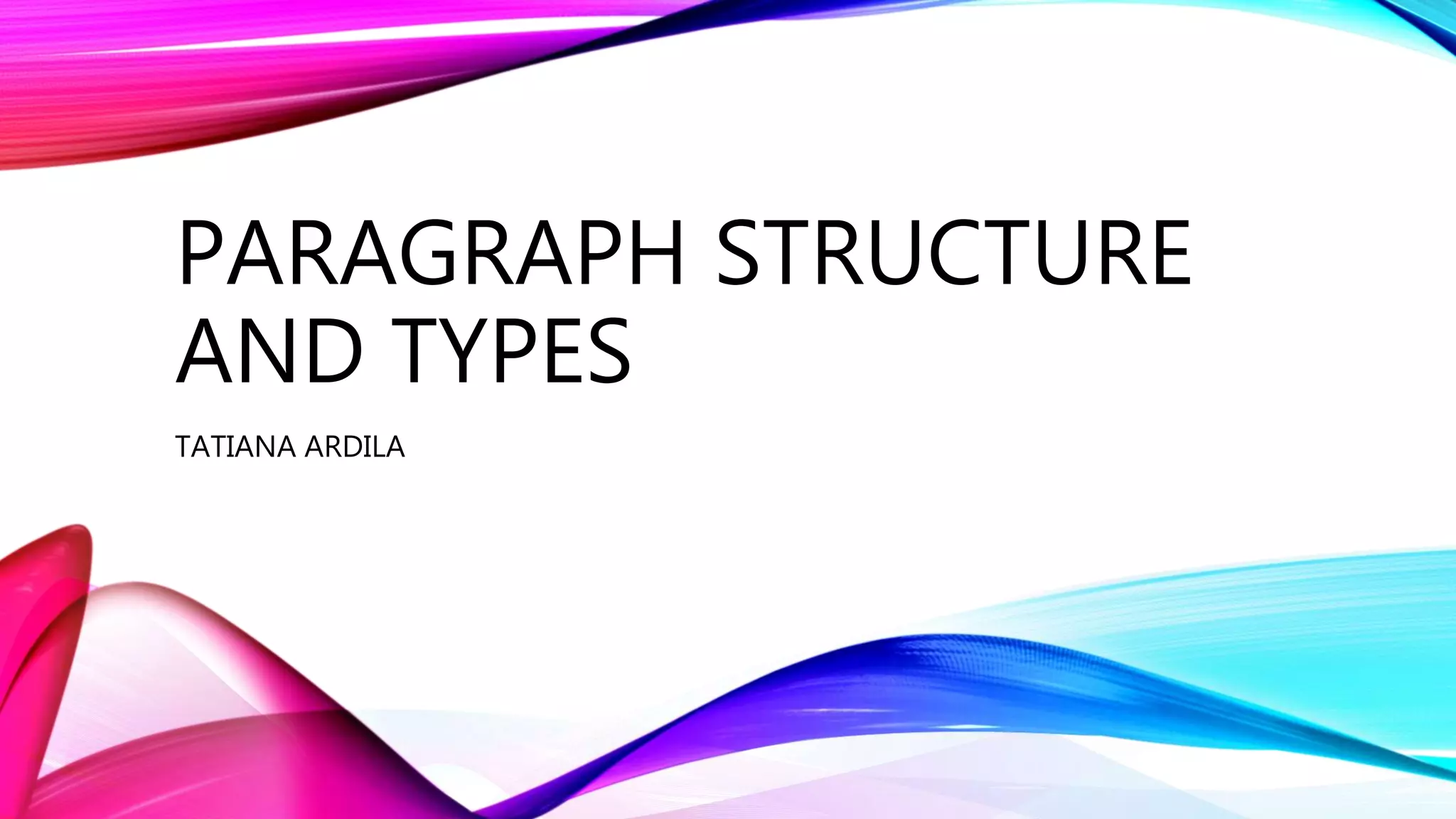 Paragraph structure and types | PPT