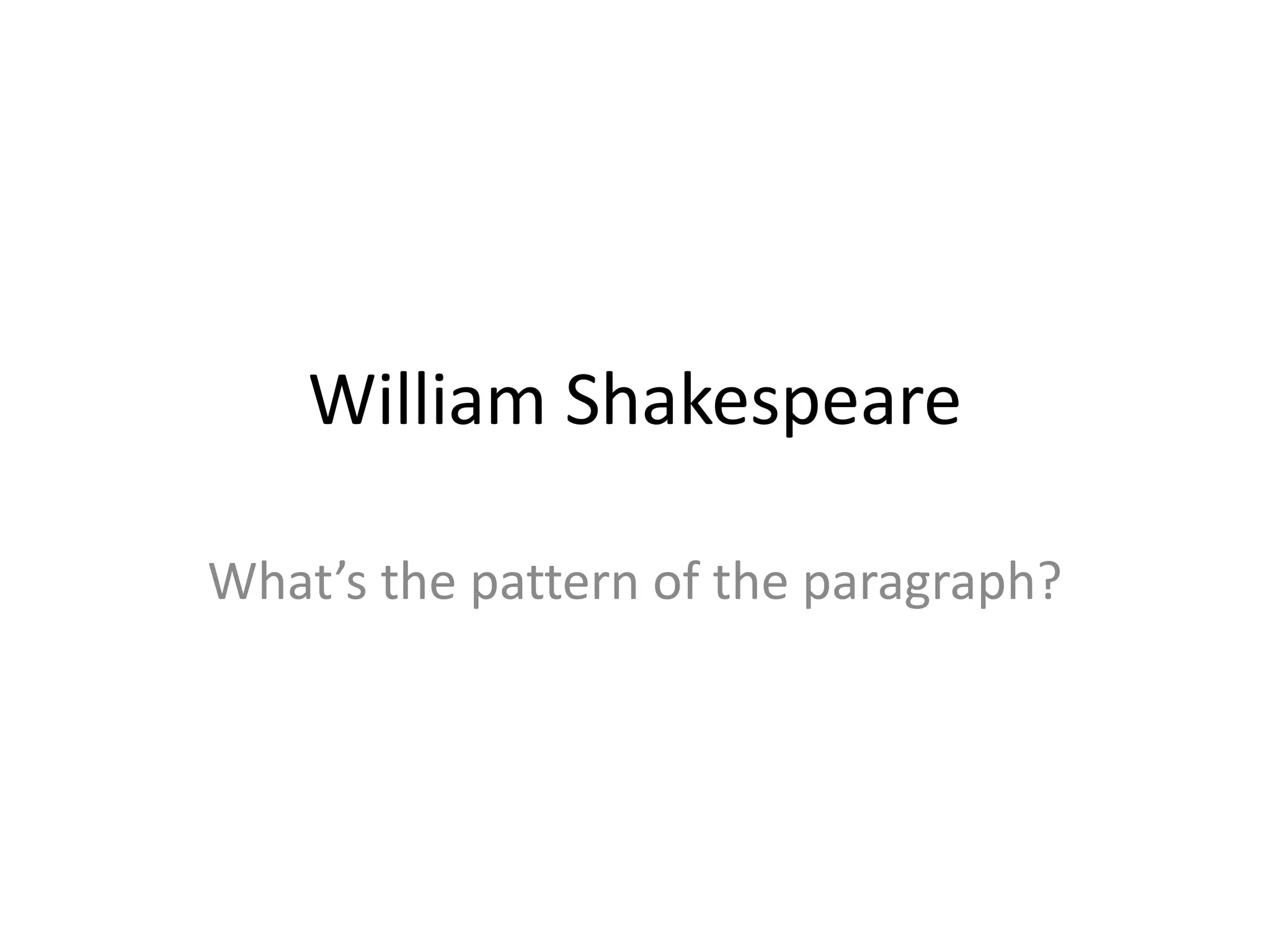 Paragraph types william shakespeare | PPT