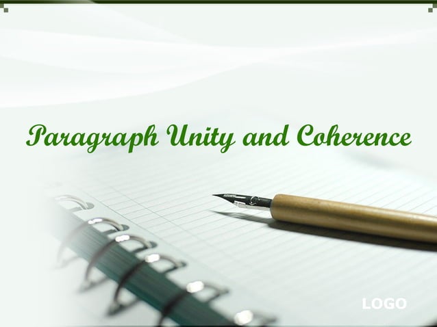 Paragraph unity and coherence 1 | PPT | Homework and Study | Education