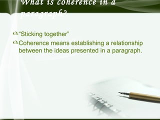 Paragraph unity and coherence 1 | PPT | Homework and Study | Education