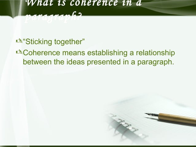 Paragraph unity and coherence 1 | PPT | Homework and Study | Education
