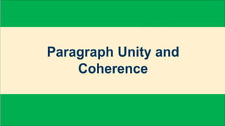Grammar Paragraph Unity and Coherence.ppt