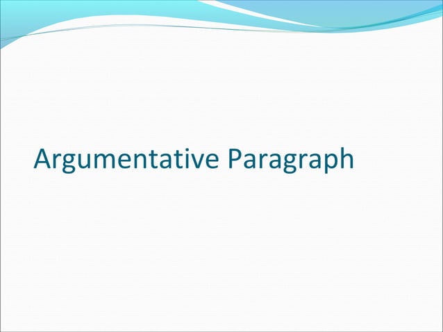 Argumentative Paragraph Writing | PPT