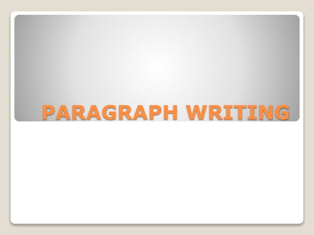 Paragraph writing | PPT