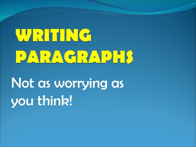 Paragraph writing ppt (Remedial instruction) | PPT