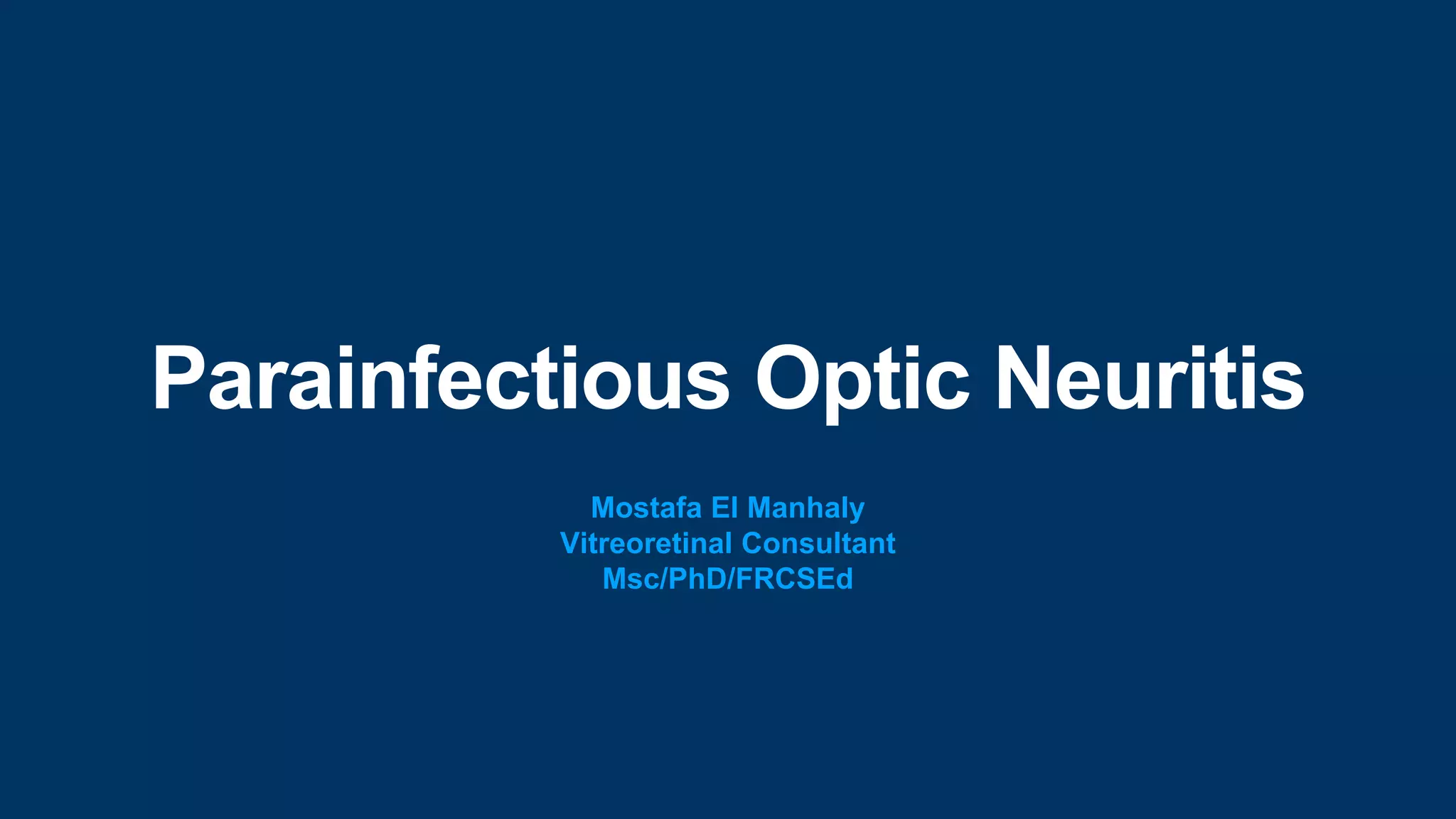 Parainfectious optic neuritis | PPTX